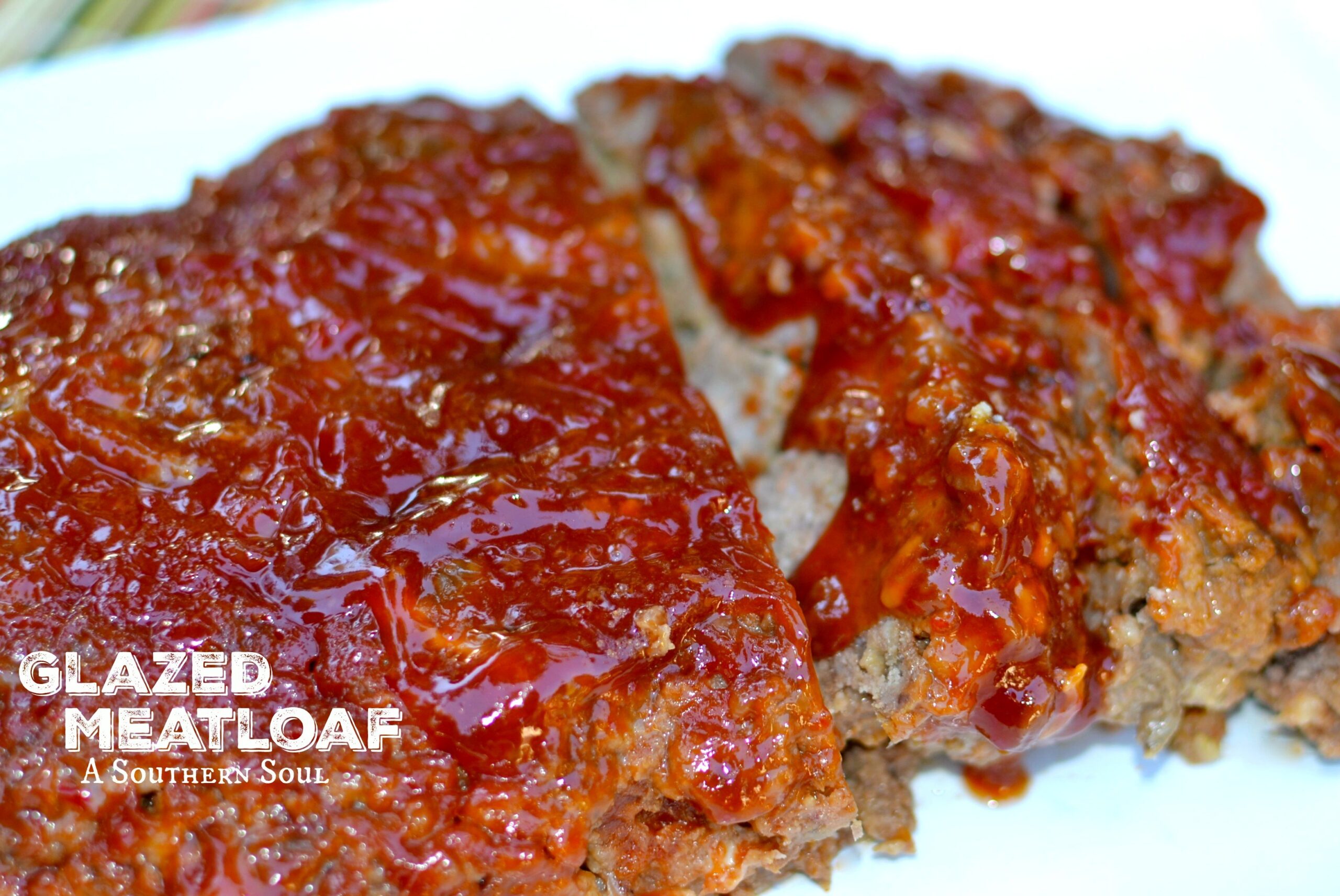Home-Style Meatloaf With Sweet And Savory Glaze - A Southern Soul