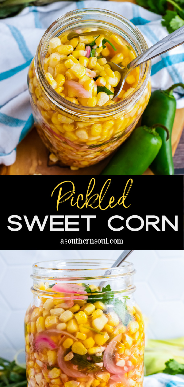 Pickled Corn with Red Onions and Cilantro - A Southern Soul