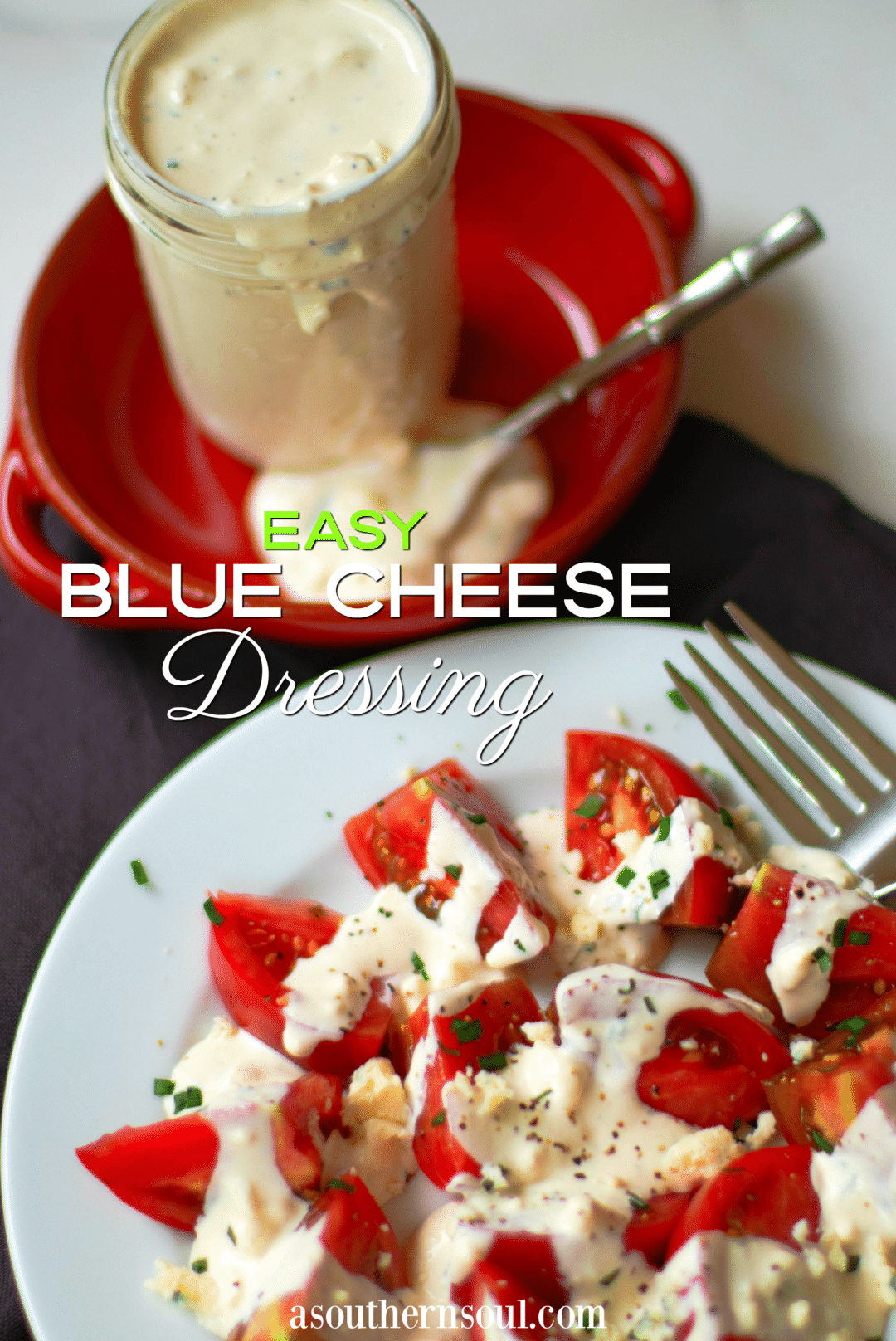 Easy Blue Cheese Dressing - A Southern Soul