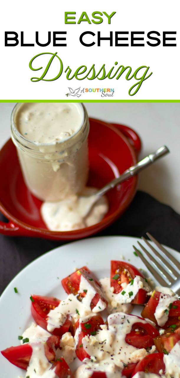 Easy Blue Cheese Dressing - A Southern Soul