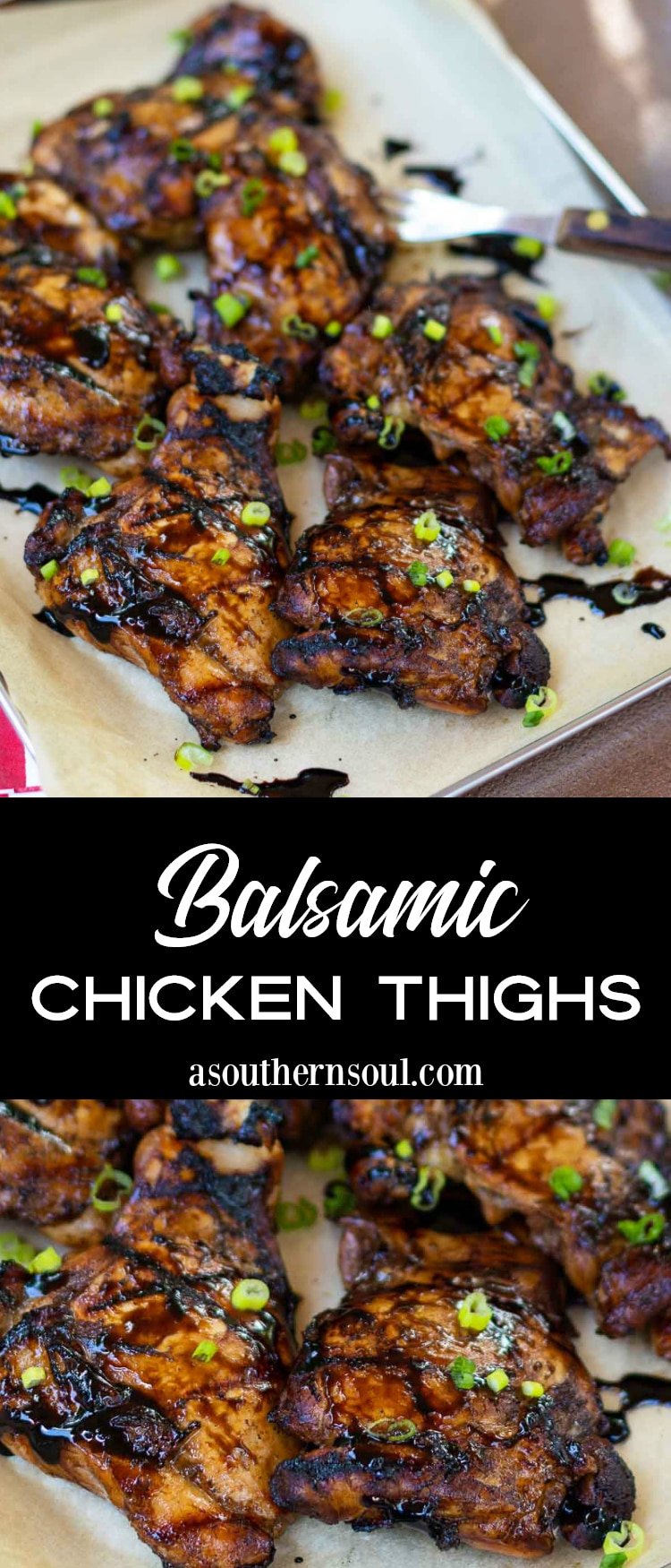 Tender Juicy Balsamic Chicken Thighs - A Southern Soul