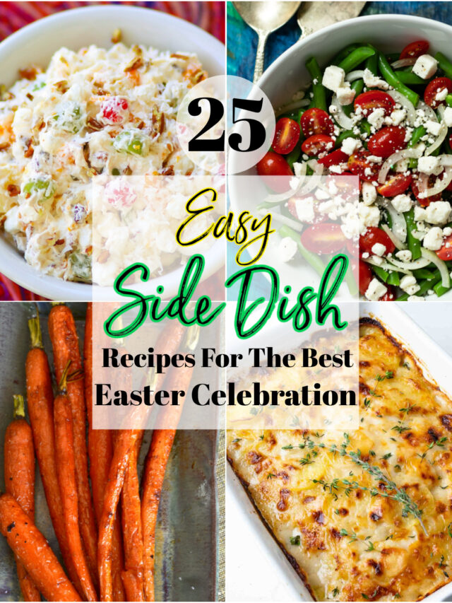25 Easy Side Dishes For The Best Easter Celebration - A Southern Soul