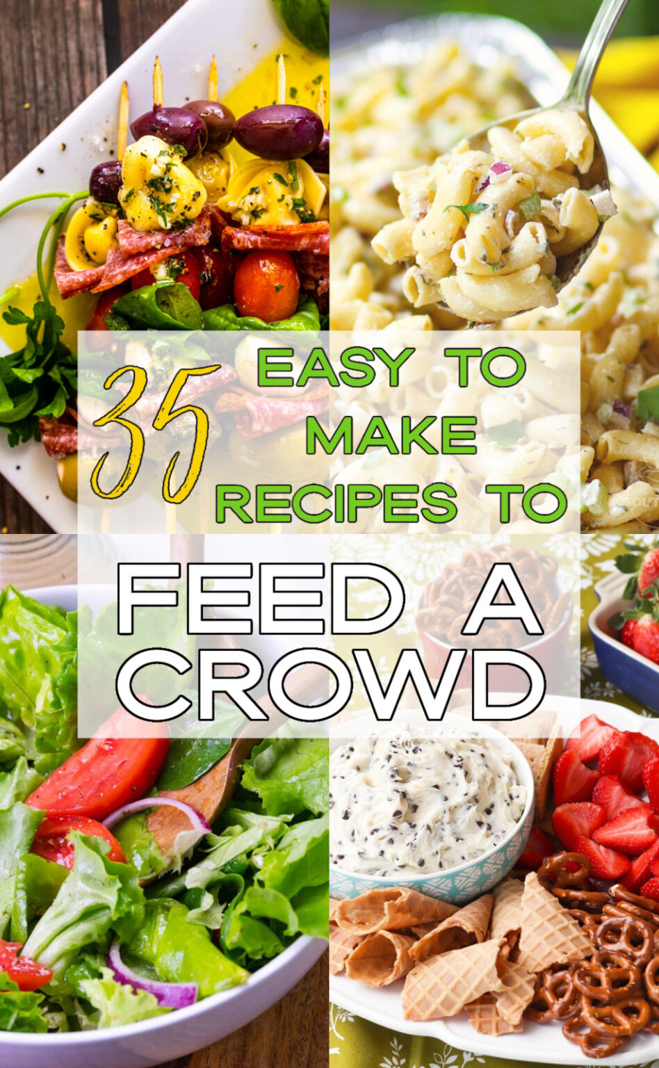 35 Easy To Make Recipes To Feed A Crowd - A Southern Soul