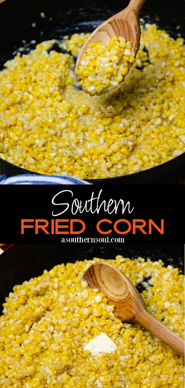 Southern Fried Corn Recipe - A Southern Soul